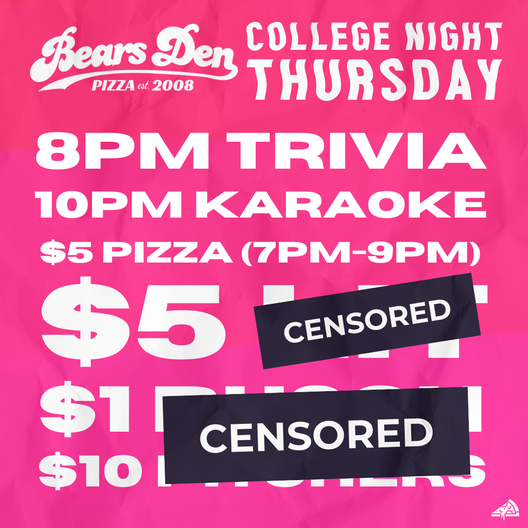 college night thursdays – Bear's Den Pizza